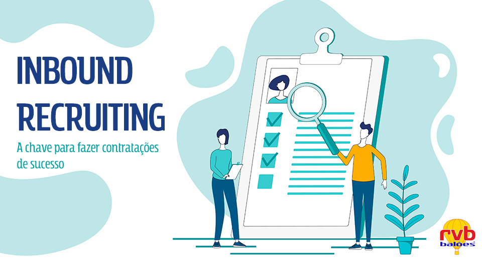 Inbound Recruiting: como contratar os melhores talentos | RVB